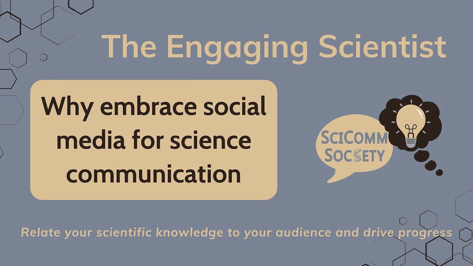 Why embrace social media for science communication - SciComm Society
